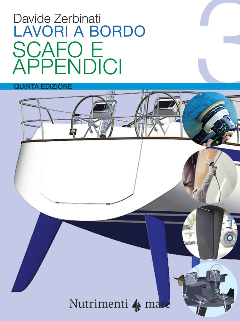Lavori a bordo Volume 3 - Scafo e Appendici 2020 - Zerbinati Design
